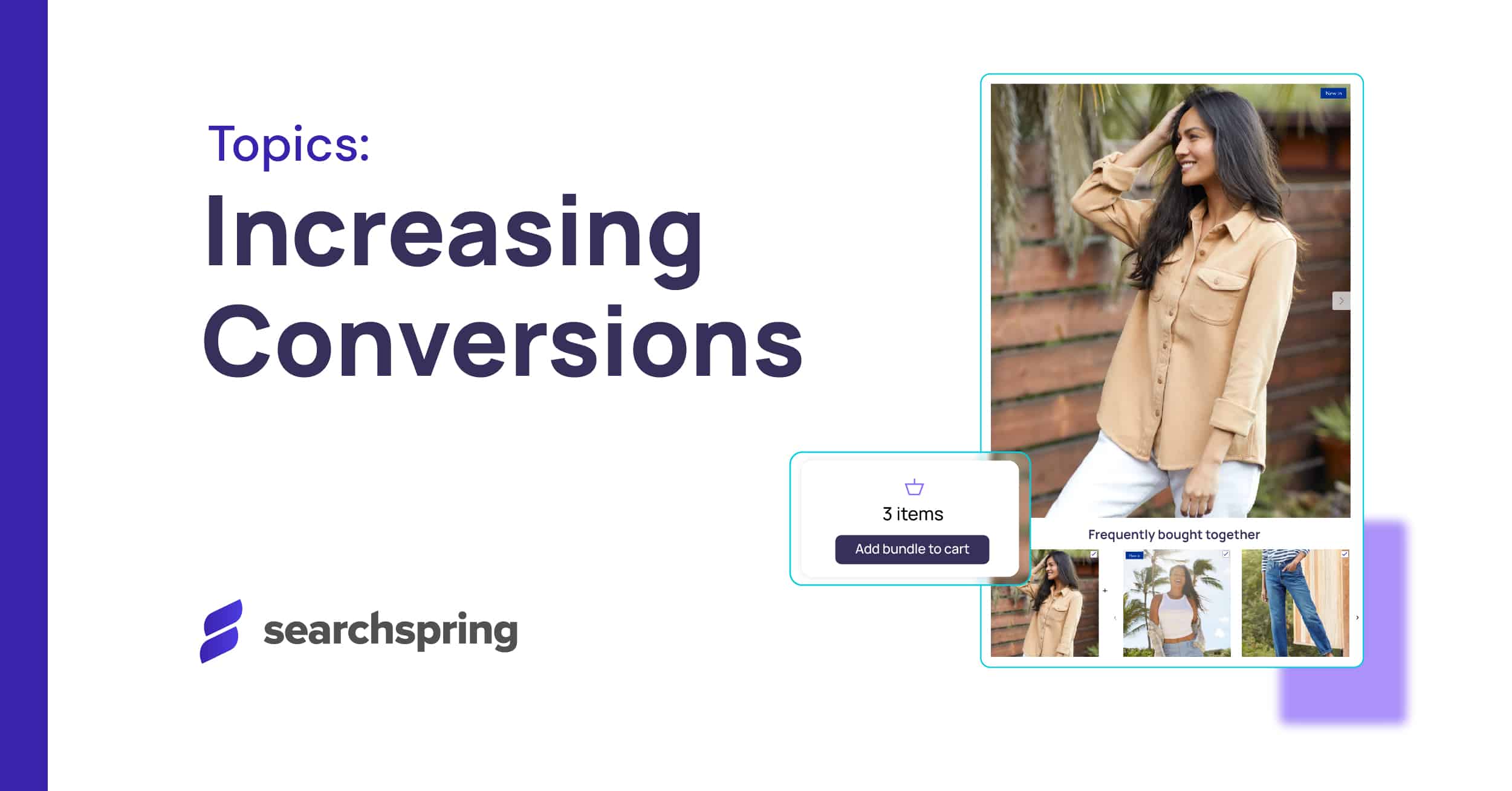 Increasing Conversions - Athos Commerce
